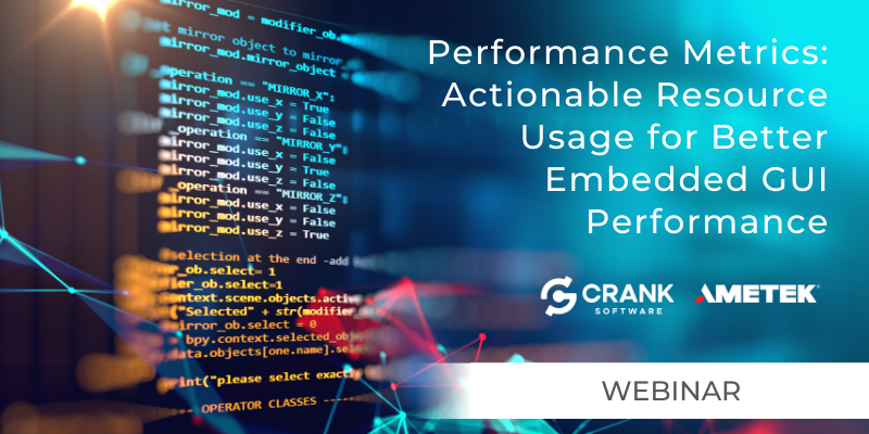 Webinar Performance Metrics Actionable Resource Usage For Better Embedded Gui Performance